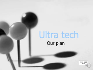 Ultra tech presentation | PPT