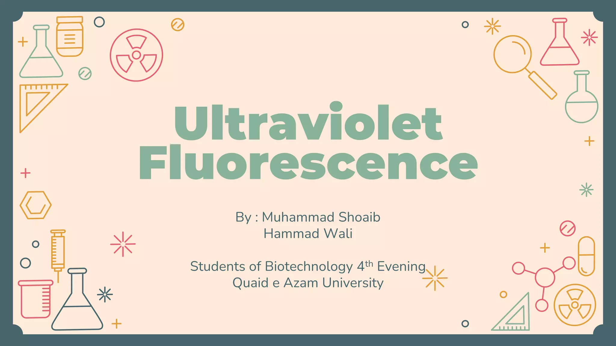 Ultraviolet Fluorescence | PPTX