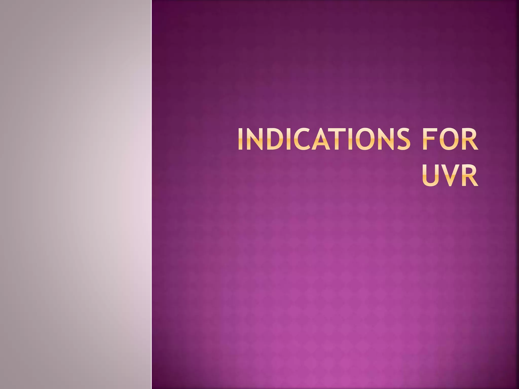 Ultraviolet Radiation (UVR) | PPTX