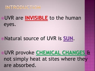 Ultraviolet Radiation (UVR) | PPTX