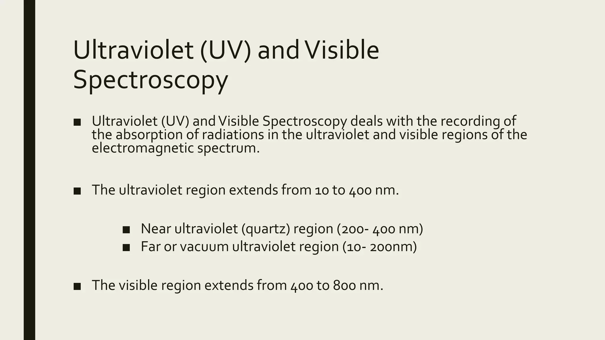 Ultraviolet (uv) and visible spectroscopy ppt | PPTX