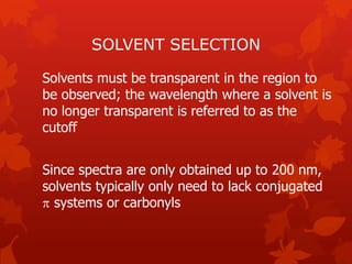 Ultraviolet & visible spectroscopy | PPT