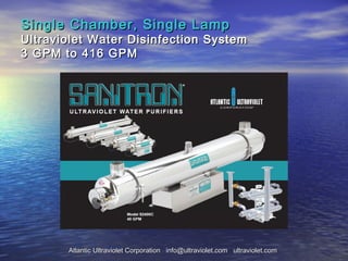 Ultraviolet Water Purification by Atlantic Ultraviolet Corporation | PPT
