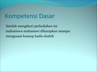 Ulumul hadis2009 | PPT