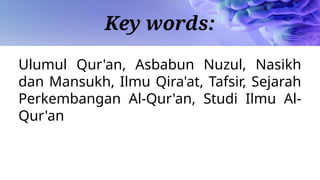 Ulumul Quran dan Sejarah Perkembangan Studi Ilmu Al-Quran.pptx