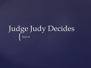 Judge judy spring 2015 | PPTX