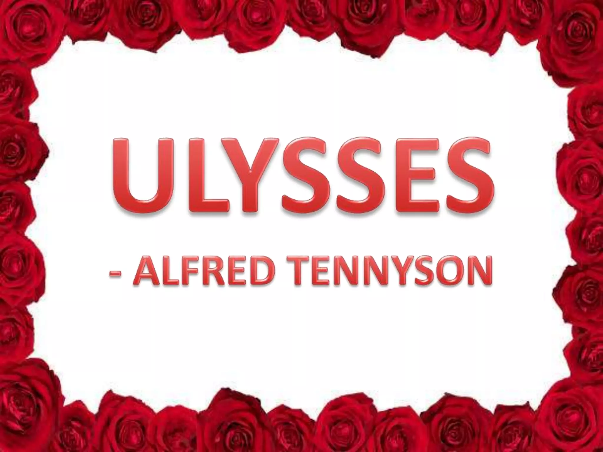 ULYSSES -ALFRED TENNYSON - BY ROBYHEP | PPTX