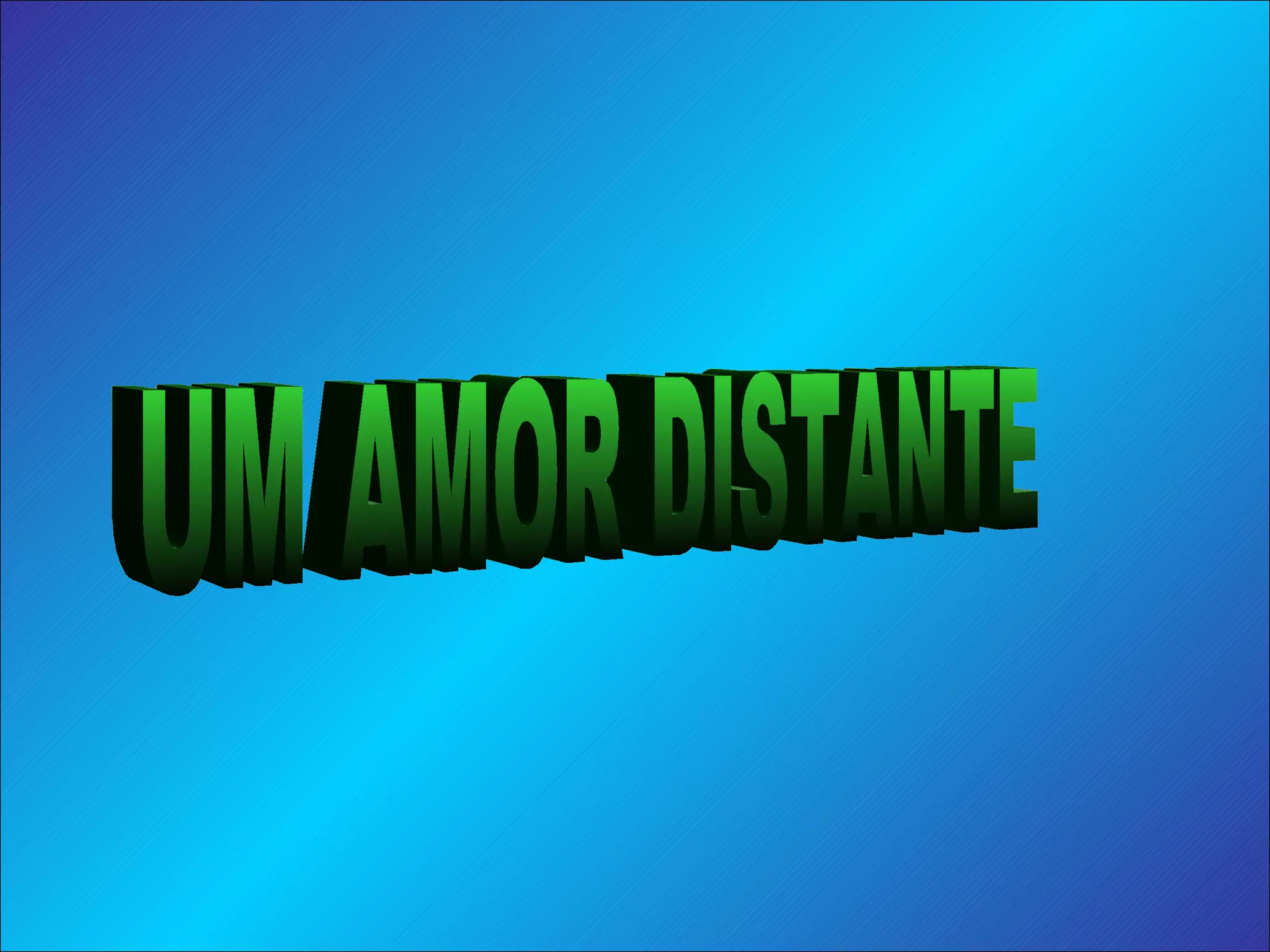 Um amor distante | PPT