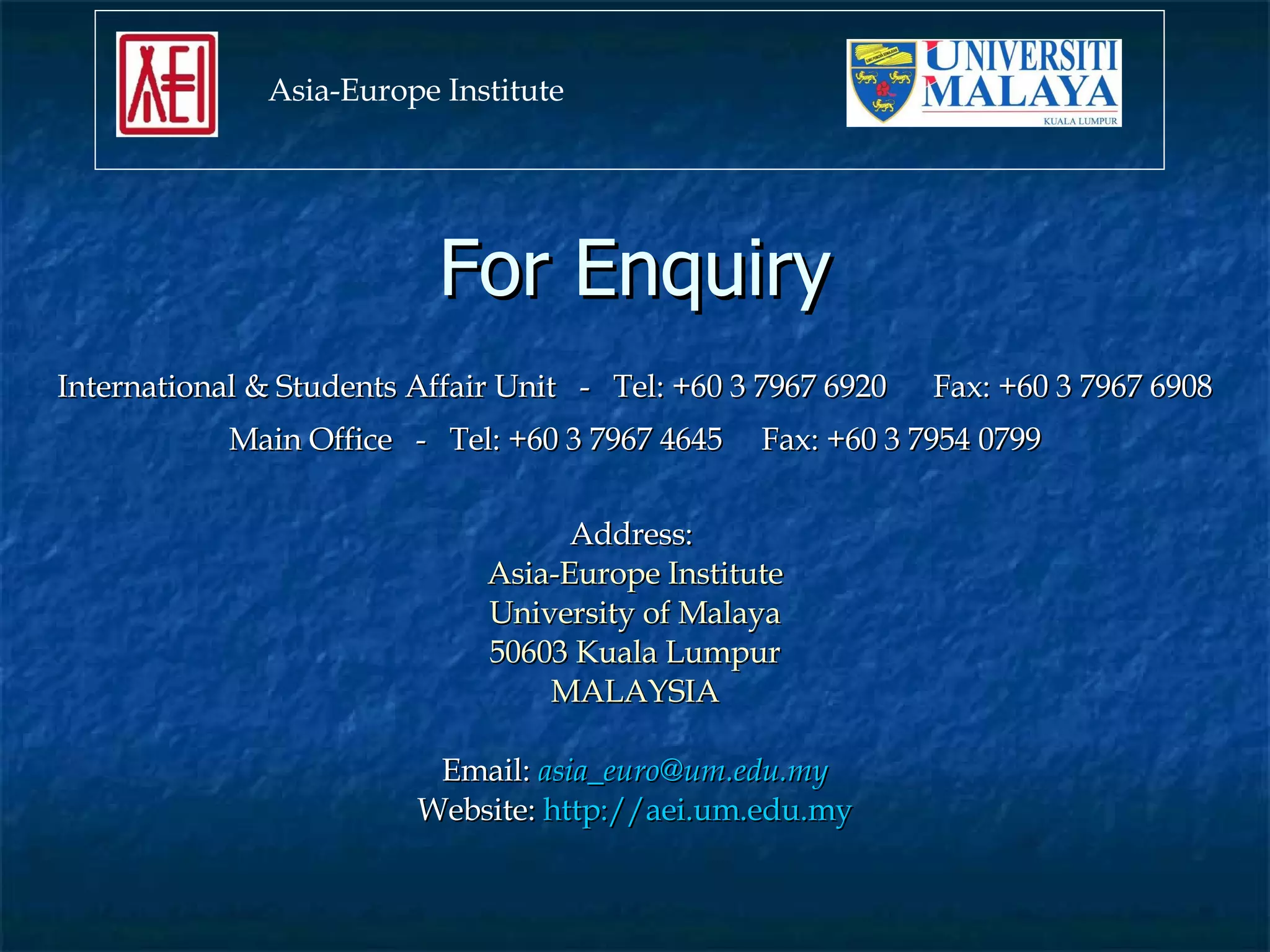 University Malaya, Asia-Europe Institute | PPT | Professional School ...