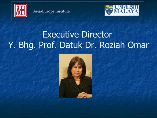 University Malaya, Asia-Europe Institute | PPT | Professional School ...