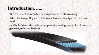 “V - Belts” - Design of Machine Element | PPTX
