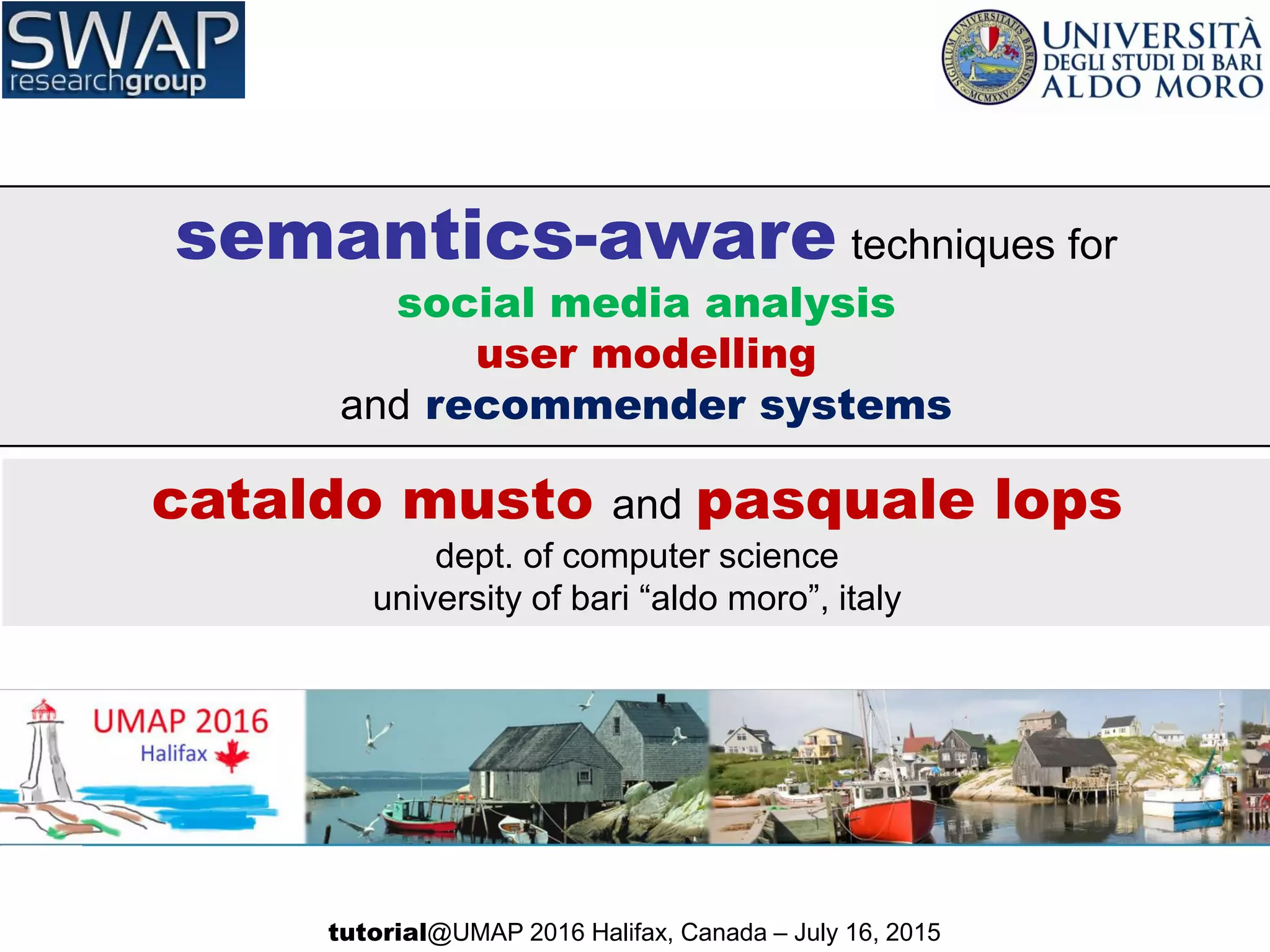 Semantics-aware Techniques for Social Media Analysis, User Modeling and Recommender Systems ...