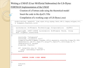 User material Development in LS Dyna | PPTX