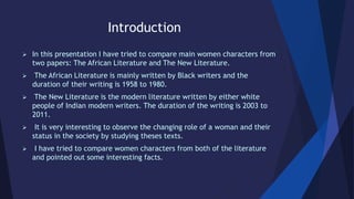 Comparing women characters of 'The African Literature' with 'The New ...
