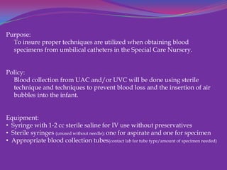 Umbilical catheter blood specimen collection | PPTX