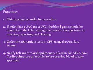 Umbilical catheter blood specimen collection | PPTX
