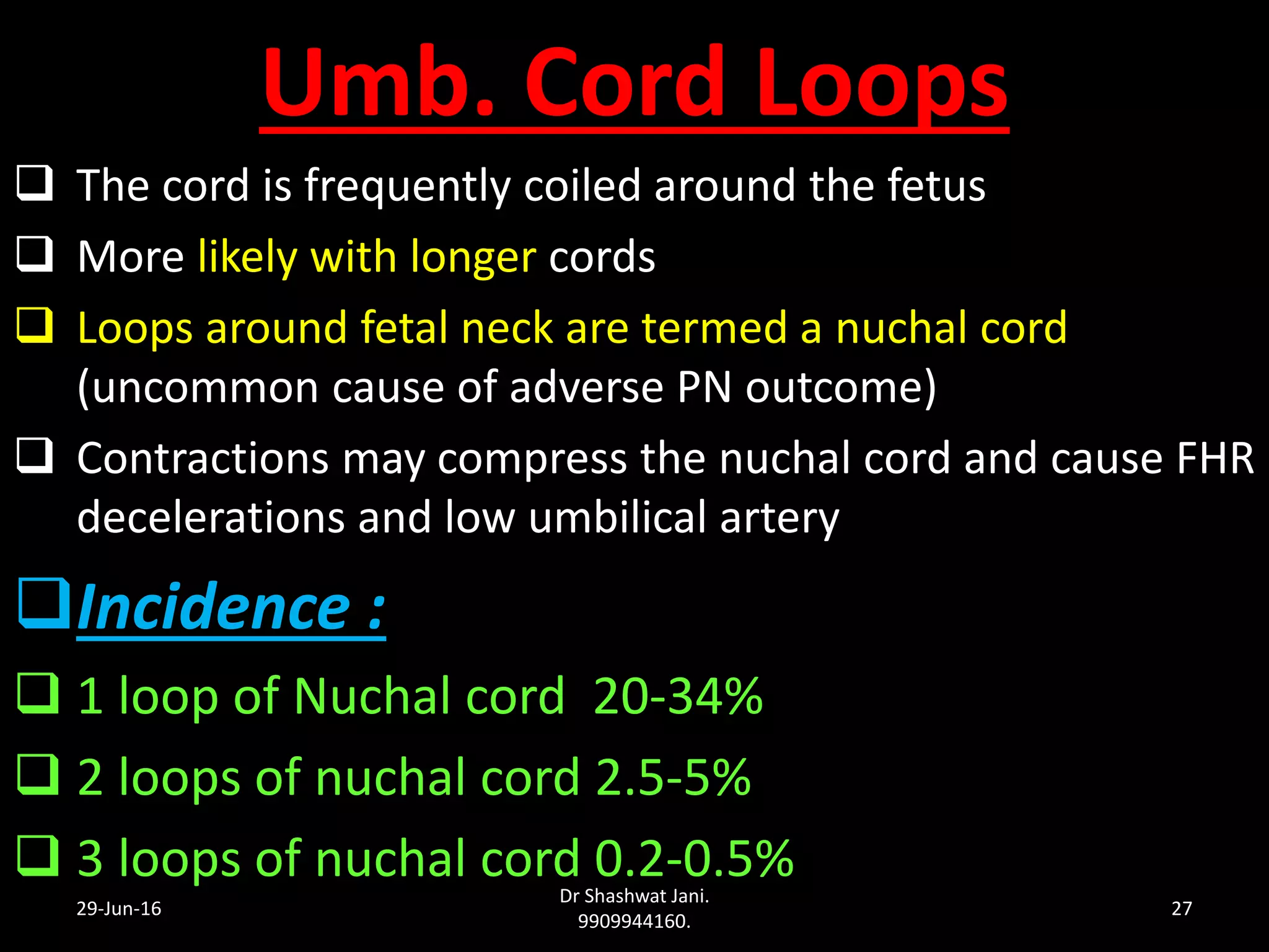 UMBILICAL CORD ABNORMALITIES & ITS OBSTETRIC OUTCOME BY DR SHASHWAT ...