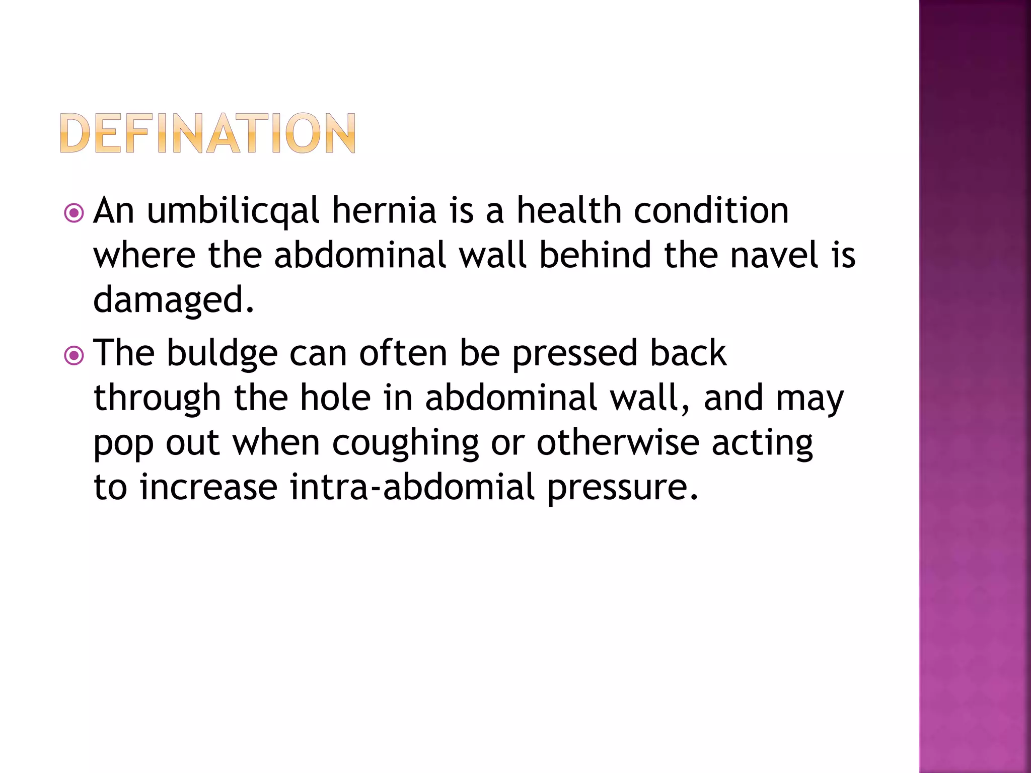 Umbilical hernia by Dr. kiran maindale | PPTX