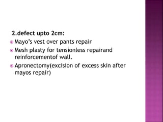 Umbilical hernia by Dr. kiran maindale | PPTX