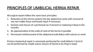 Umbilical Hernia- A Comprehensive presentation on various surgical ...