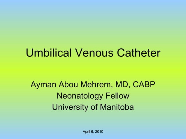 Umbilical Venous Catheter | PPT | Pregnancy | Reproductive Health