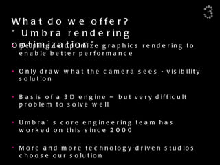 Umbra 3 IGDA & Unity Presentation | PPT | Graphics Software | Computer Software and Applications