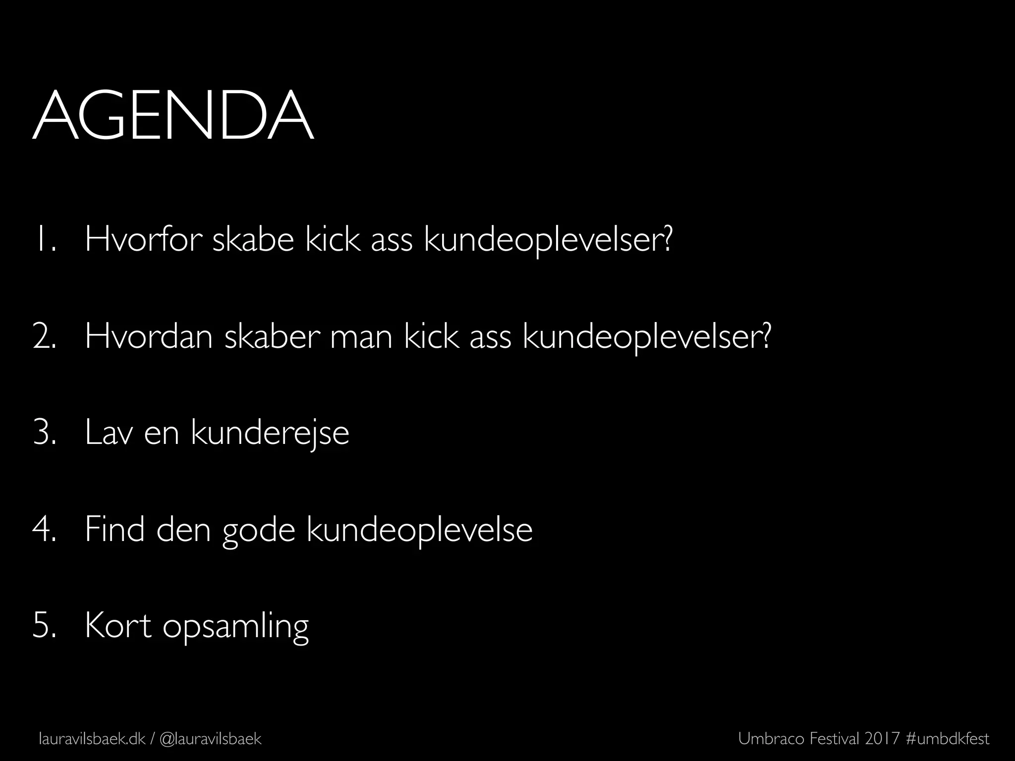Umbraco Festival 2017 - Kickass kundeoplevelser - 220917 | PDF