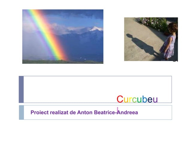 Umbra si curcubeul | PPTX
