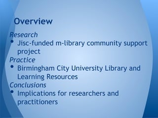 Putting research into practice: Mobile technologies in libraries | PPT