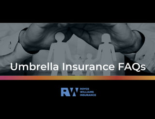 Umbrella Insurance FAQs | PPT