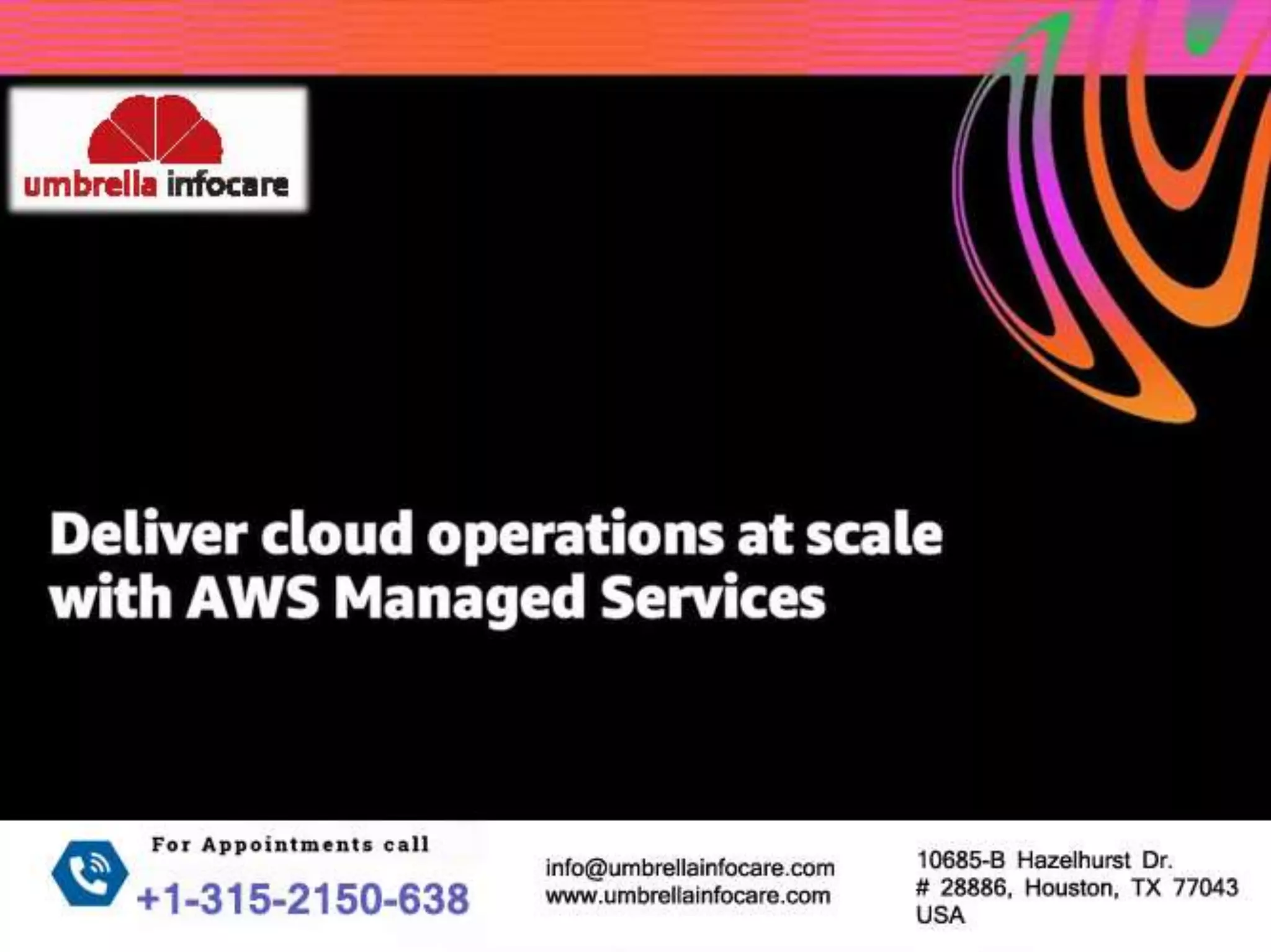 Umbrella infocare leader in amazon aws managed services | PPT