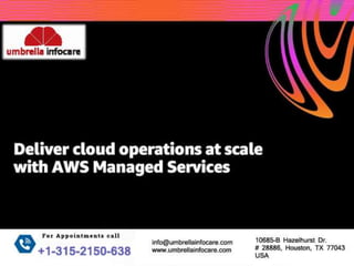 Umbrella infocare leader in amazon aws managed services | PPT