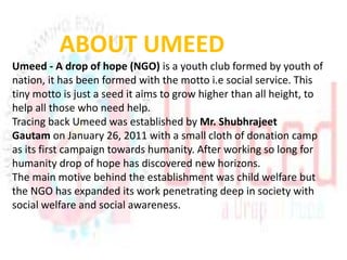 Umeed - A drop of Hope | PPTX