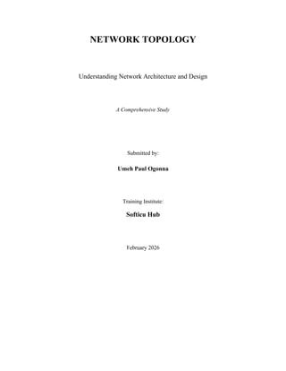 Network Topology Project by Umeh Paul Ogonna | Softicu Hub | DOCX