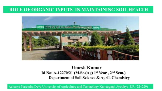 Role of organic inputs in maintaining soil health | PPTX