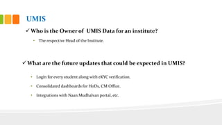 UMIS Manual_V3_23.06.2023-1 PPT FOR COLLEGE STUDENTS | PPTX