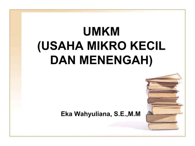 UMKM (Usaha Mikro, Kecil, dan Menengah) | PPTX