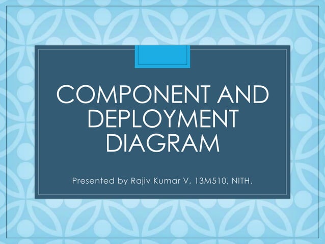 Component and Deployment Diagram - Brief Overview | PPTX