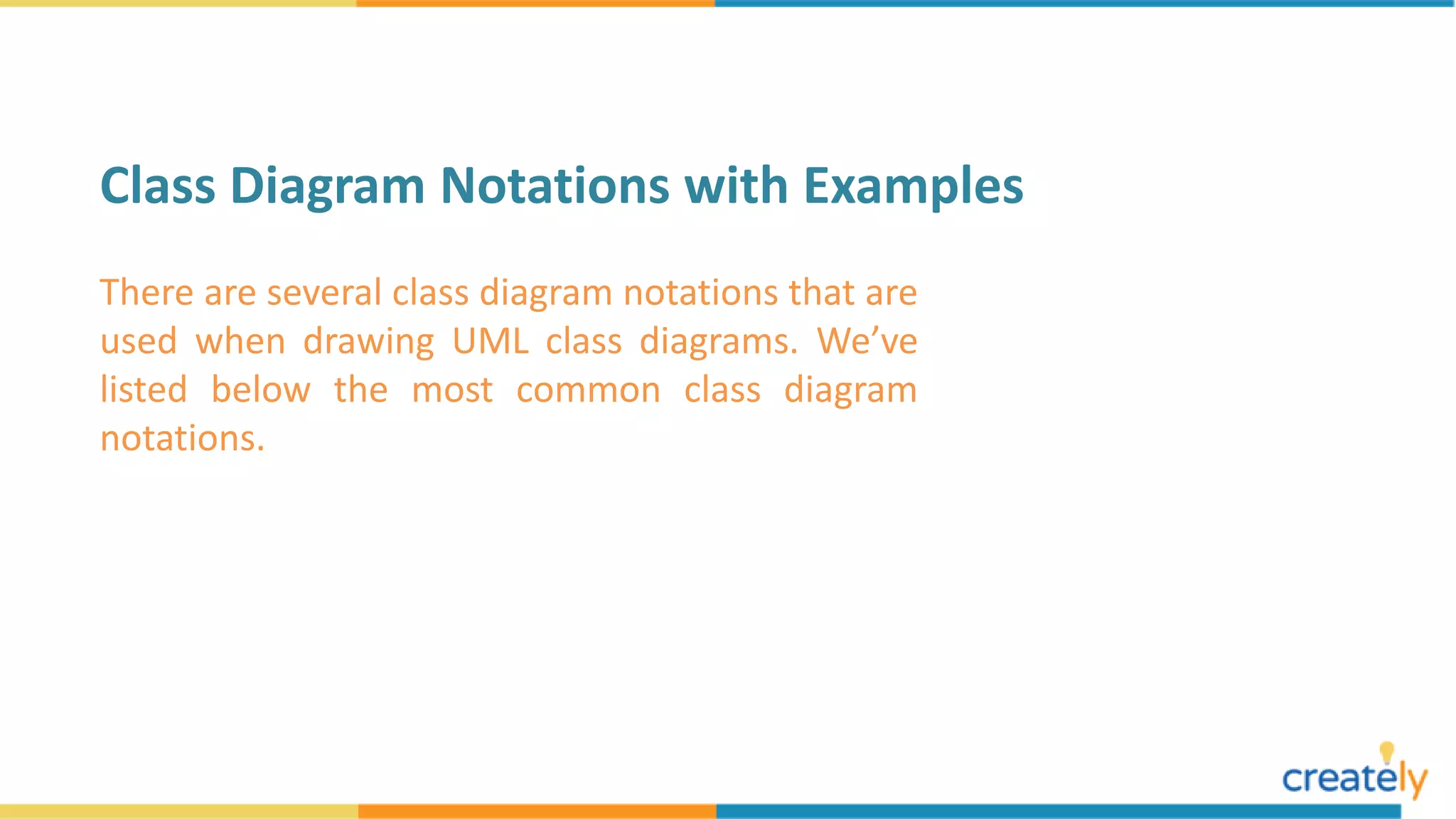 The Ultimate Guide for UML Class Diagrams by Creately | PPTX | Programming Languages | Computing