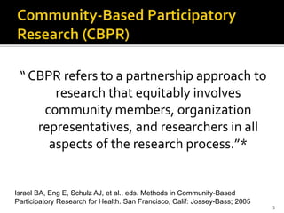 Indigenous Community Based Participator Research.pptx