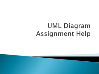 UML Diagram Assignment help , UML Diagram Online tutors | PPT