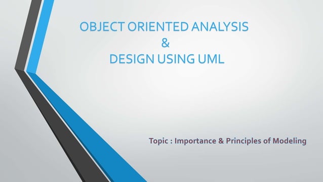 Importance & Principles of Modeling from UML Designing | PPTX