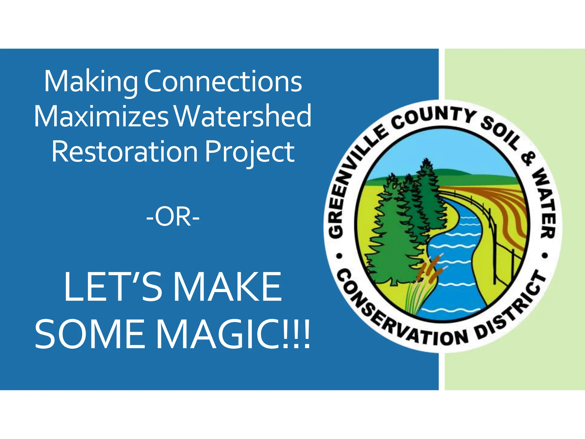Making Connections Maximizes Watershed Restoration Project | PPTX