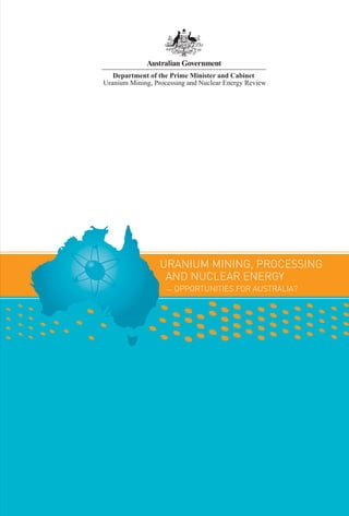 URANIUM MINING, PROCESSING AND NUCLEAR ENERGY — OPPORTUNITIES FOR ...