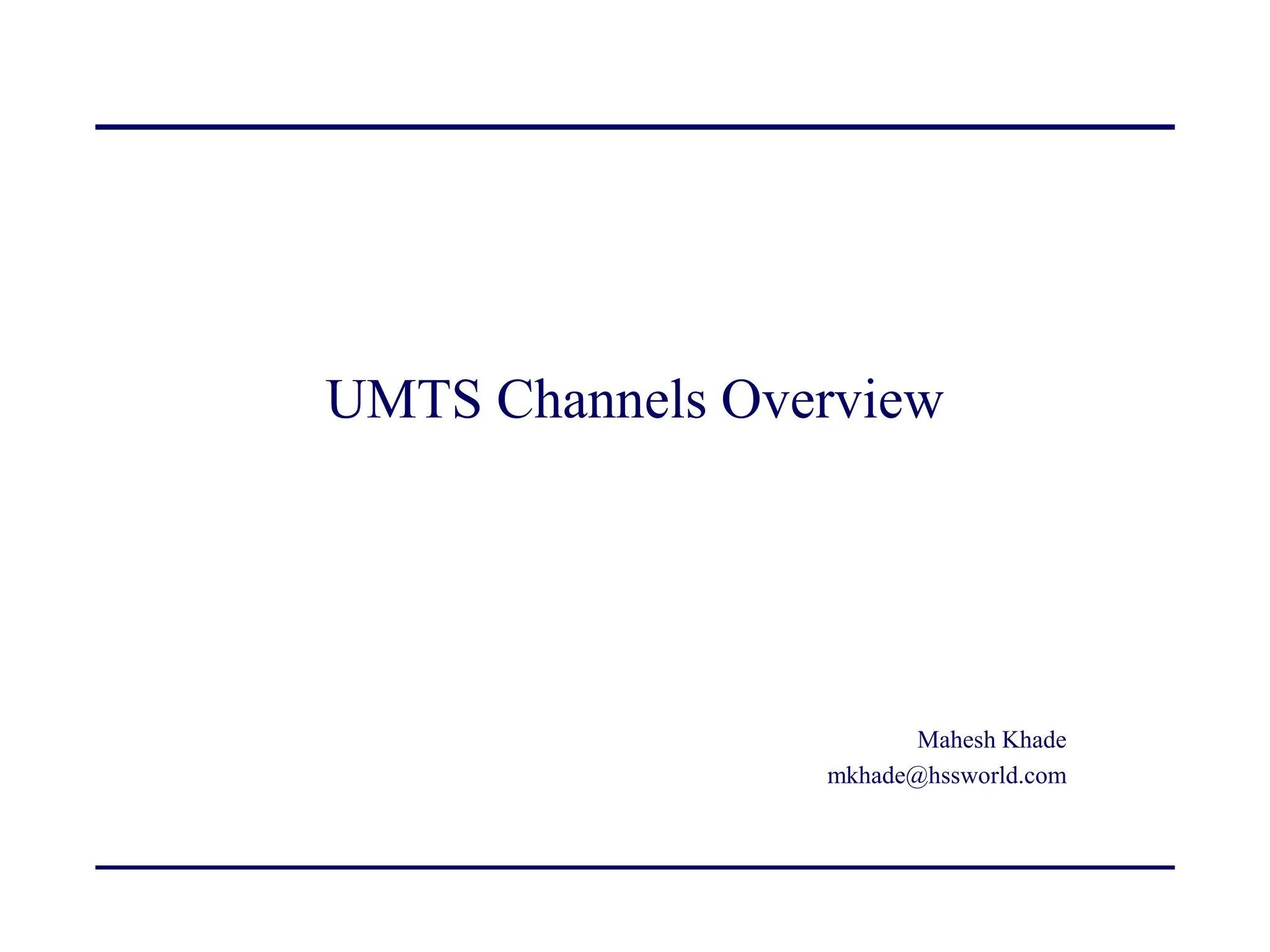 UMTS Channel Overview - Transport/logical | PPT