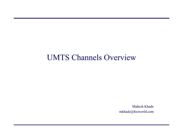 UMTS Channel Overview - Transport/logical | PPT