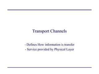 UMTS Channel Overview - Transport/logical | PPT