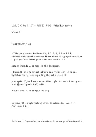 UMUC © Math 107 – Fall 2019 OL1 Jules Kouatchou QUIZ 3 .docx