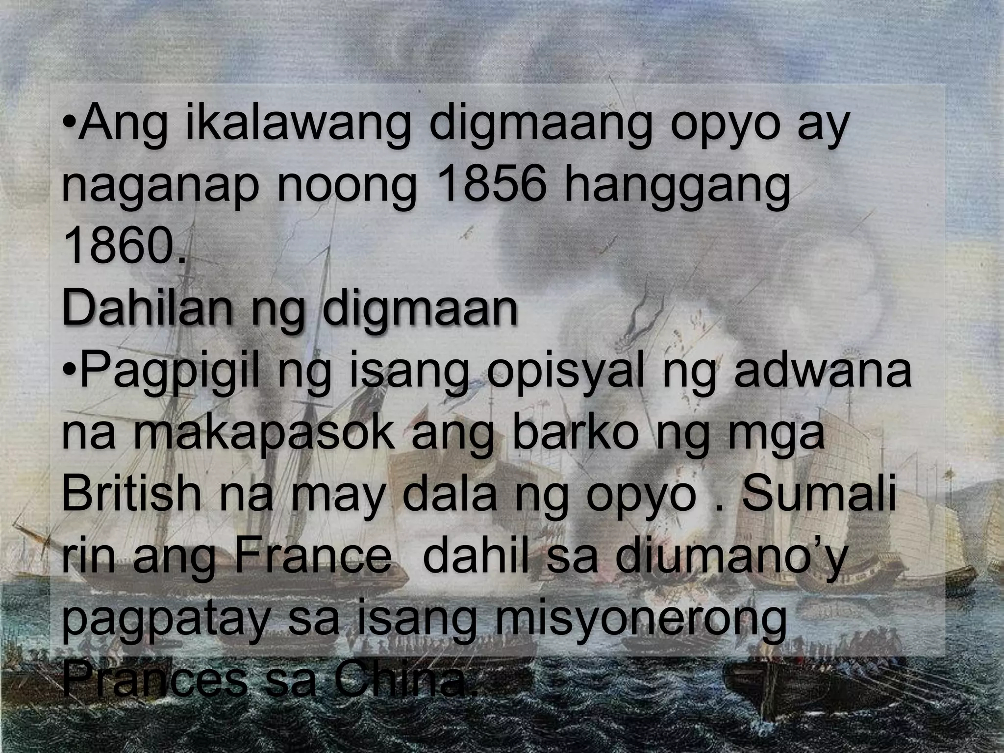 Una at-ikalawang-digmaang-opyo | PPTX