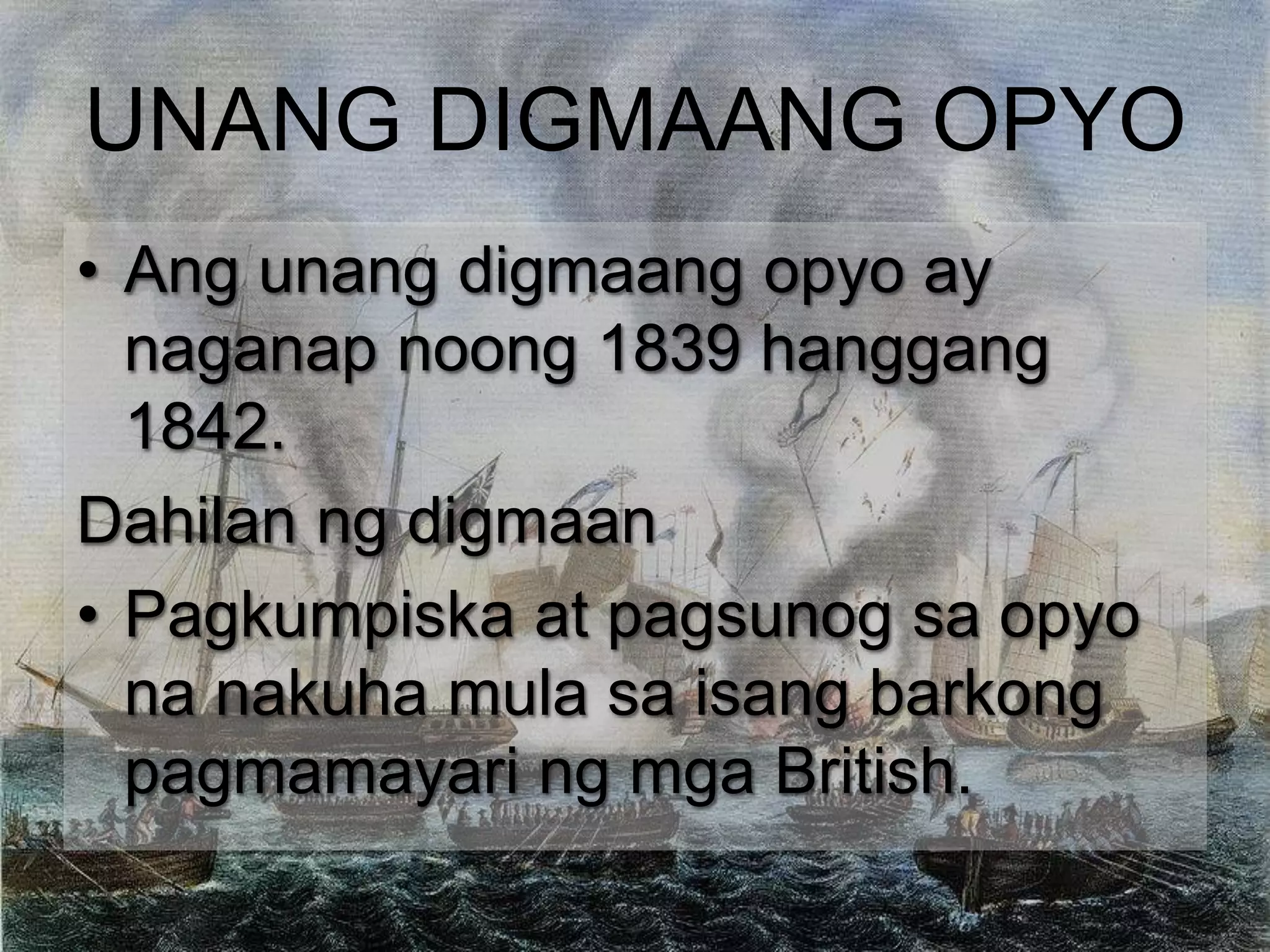 Una at-ikalawang-digmaang-opyo | PPTX